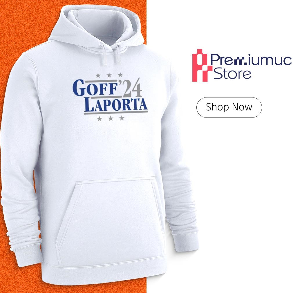 Jared Goff ft Sam LaPorta 2024 political campaign parody shirt, hoodie ...