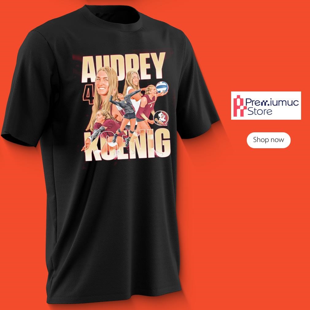 Audrey Koenig #4 FSU Women's volleyball player collage shirt, hoodie ...