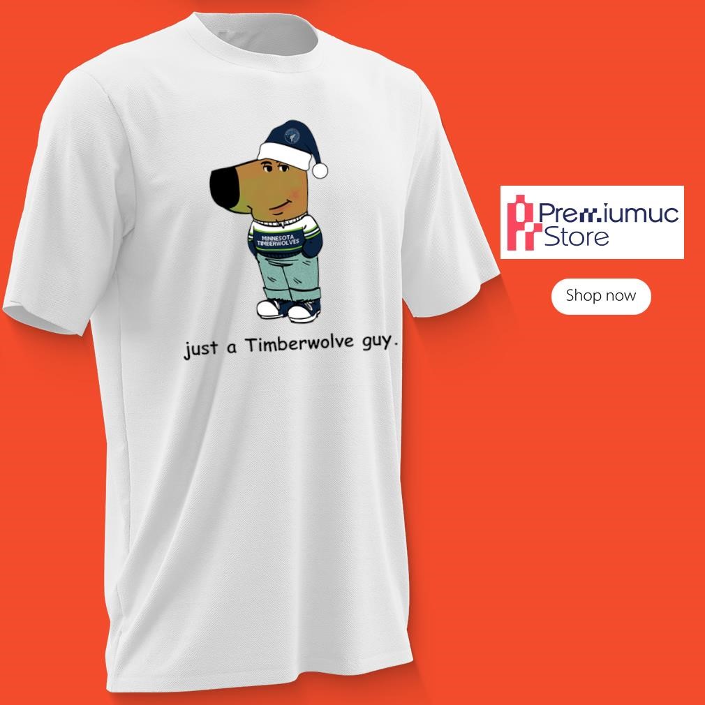 Just a Timberwolves guy Minnesota Timberwolves Chill Guy meme ...